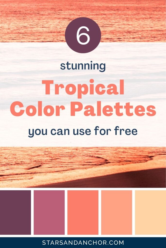 6 Inspiring Tropical Color Palettes for Your Coastal Home - Stars & Anchor
