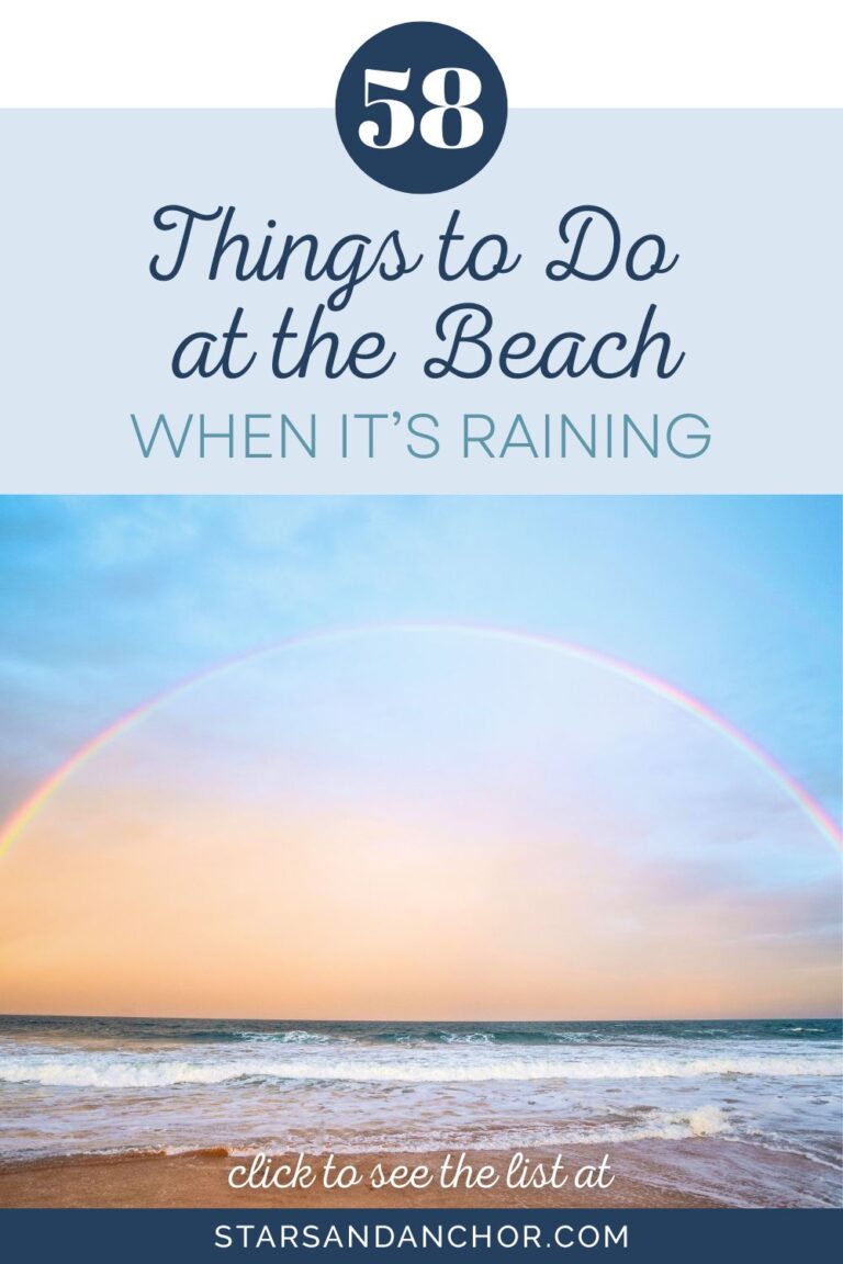 58 Enjoyable Things to Do at the Beach When It Rains - Stars & Anchor