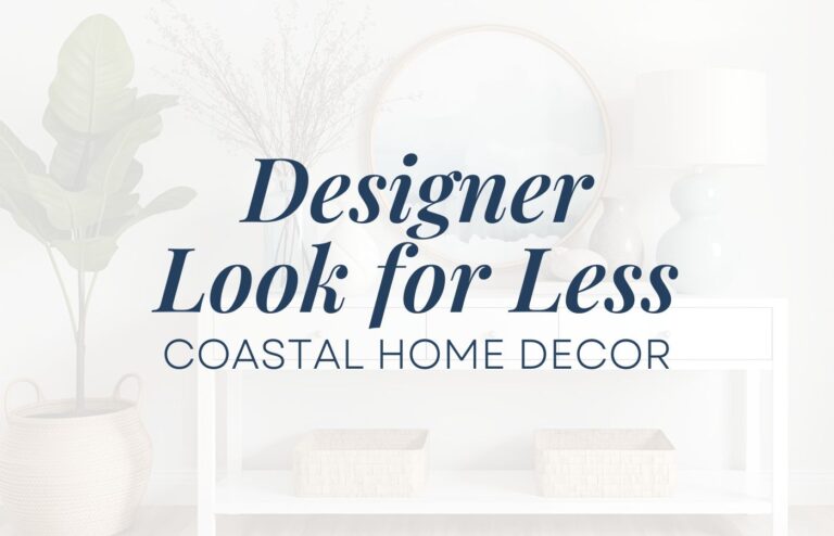 Same Look For Less: Amazing Designer Inspired Coastal Home Decor ...